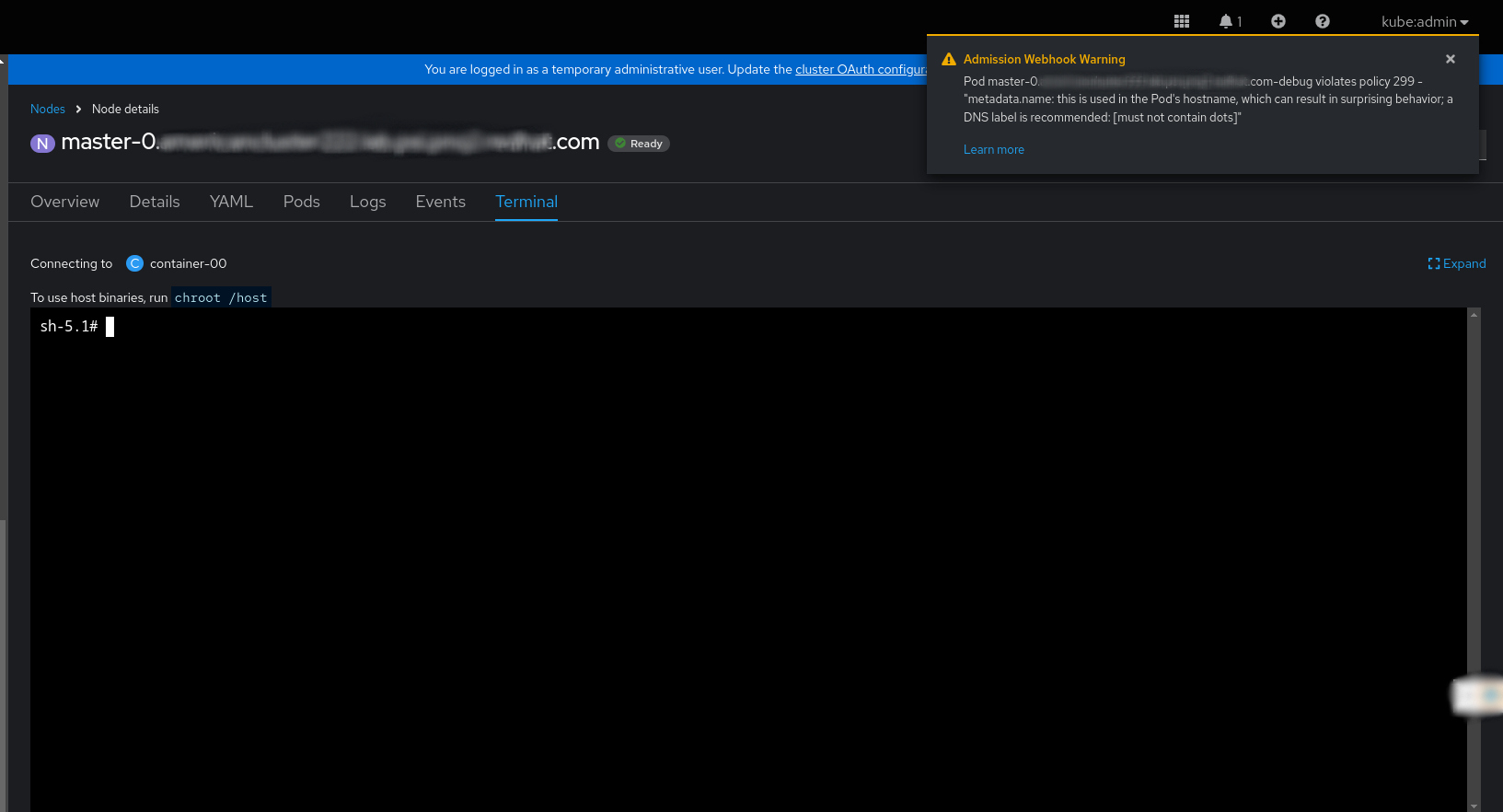 Admission webhook warning is trigging in the node terminal for RHOCP 4 web console - Red Hat ...